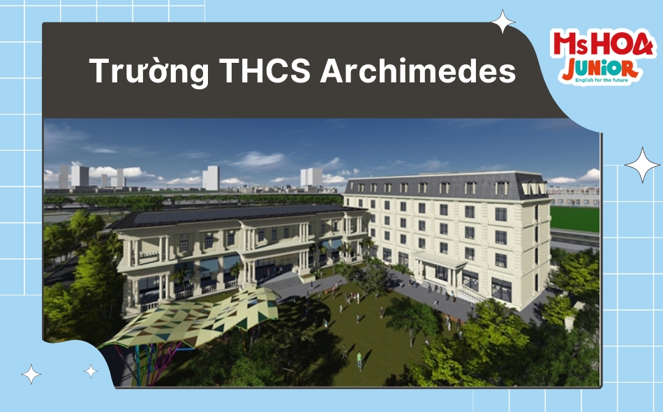 Top các trường cấp 2 (THCS) chuyên Anh ở Hà Nội và TPHCM